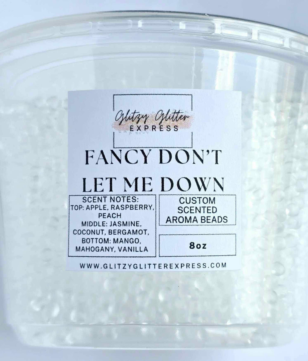 Custom Pre Scented Beads: Fancy Don’t Let Me Down – Glitzy Glitter Express